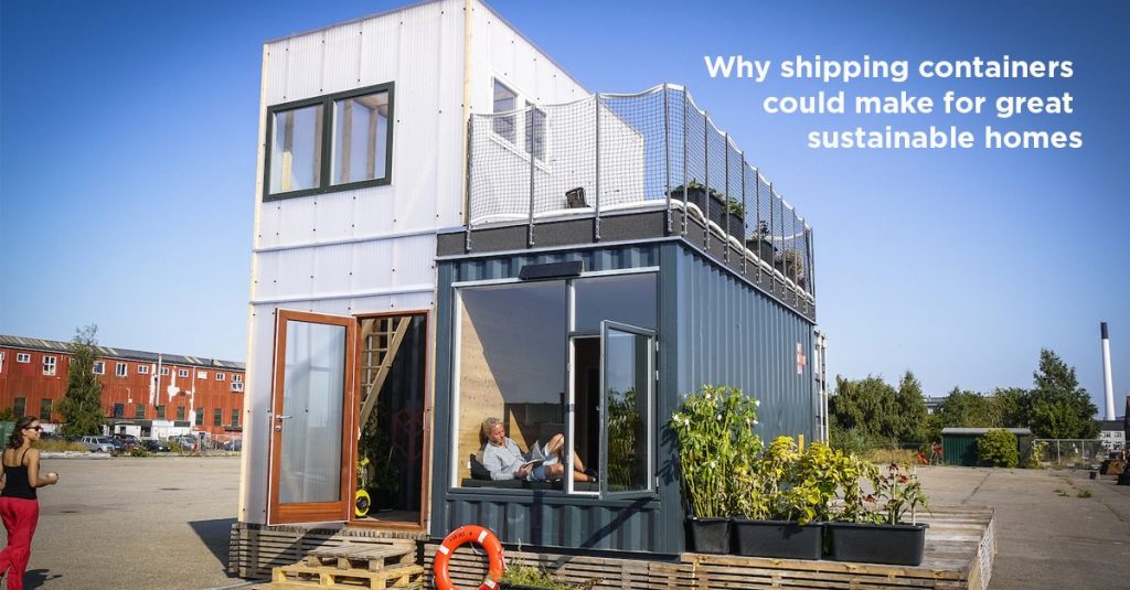 Cargotecture: Why shipping containers could make for great sustainable ...