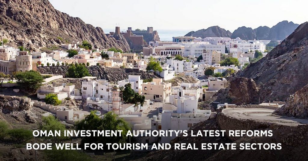 Oman Investment Authority's latest reforms bode well for tourism and ...