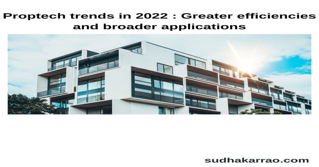 Proptech trends in 2022: Greater efficiencies and broader applications ...